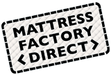 Mattress Factory Direct – Better Sleep, Bigger Savings!